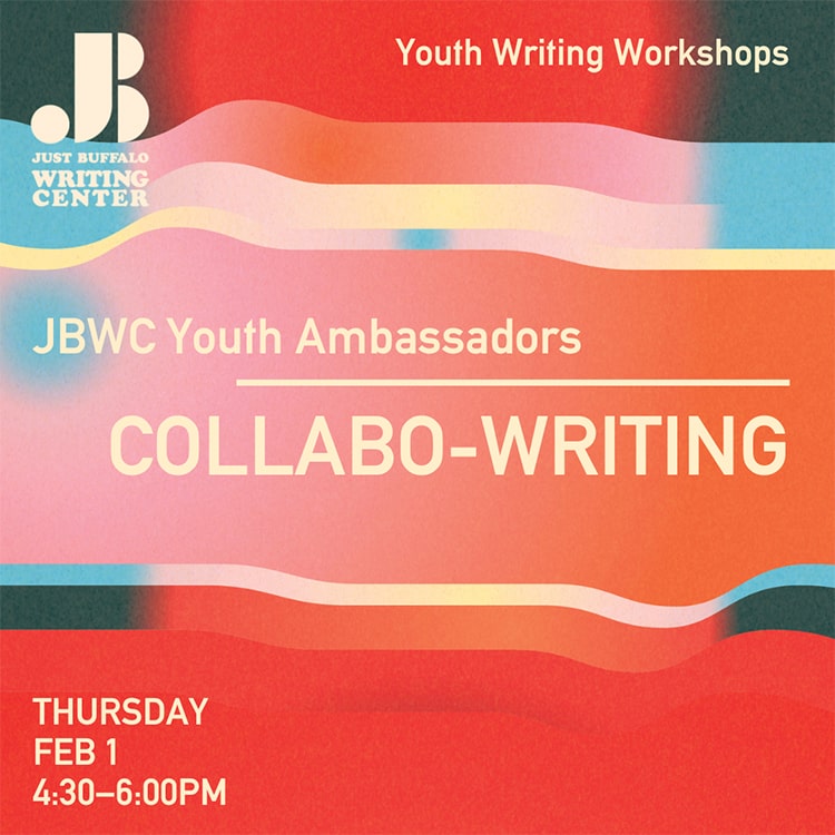 Collabo-writing with JBWC Youth Ambassadors (02.01.2024) - Just Buffalo ...